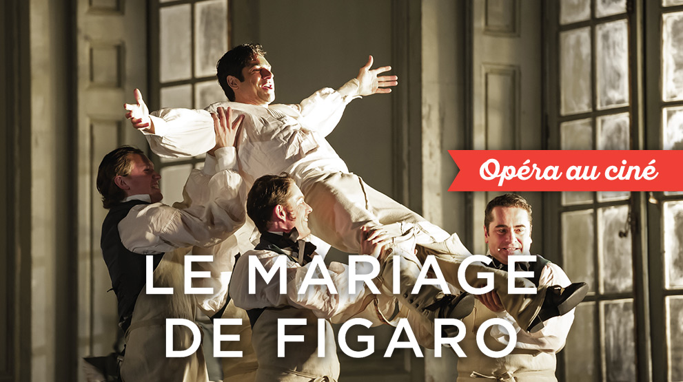 Opéra au Ciné : « Le Mariage de Figaro » au cinéma Francis Veber – Ville du Pradet
